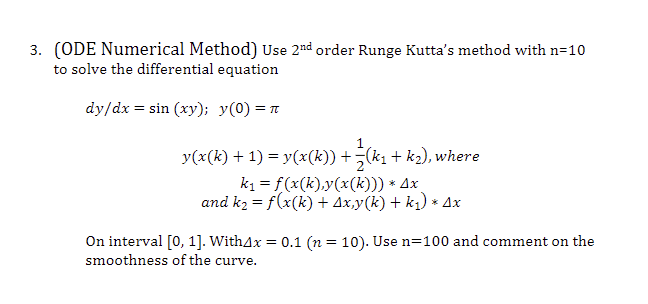 Solved 3. (ODE Numerical Method) Use 2nd order Runge | Chegg.com