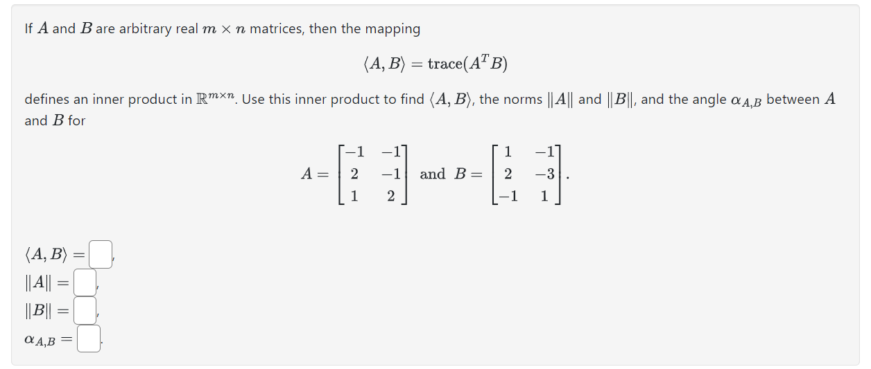 Solved If A and B are arbitrary real m×n matrices, then the | Chegg.com