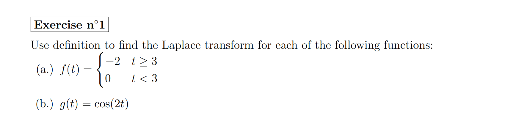 Solved Use definition to find the Laplace transform for each | Chegg.com
