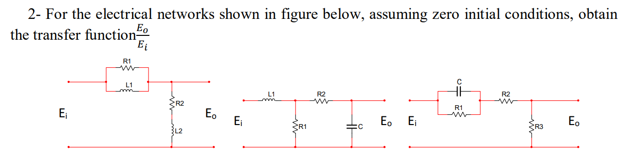 Solved 2- For the electrical networks shown in figure below, | Chegg.com