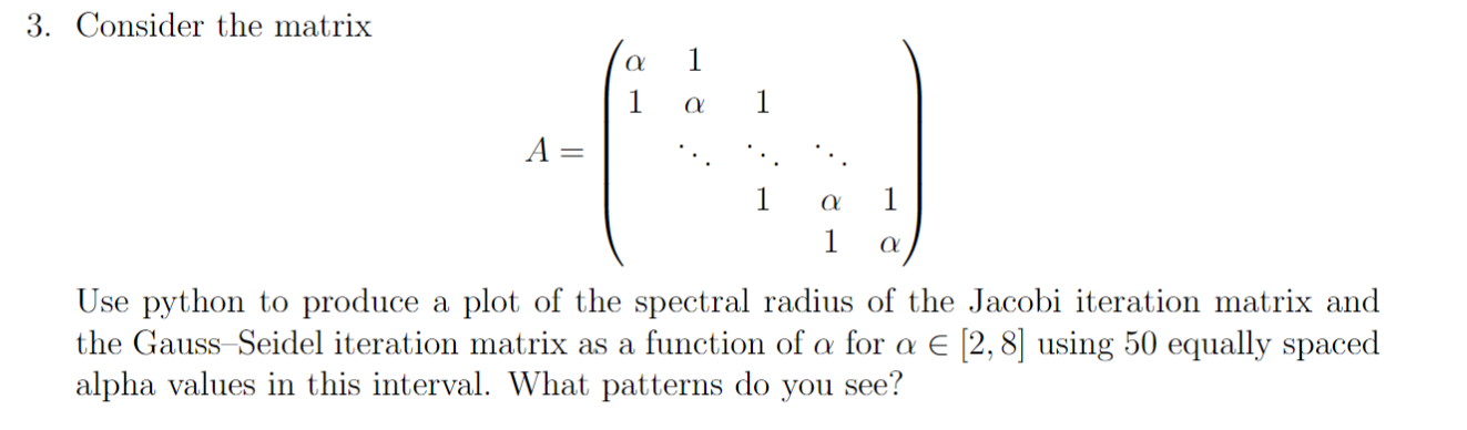 Here we want to solve Ax = b using various iterative | Chegg.com