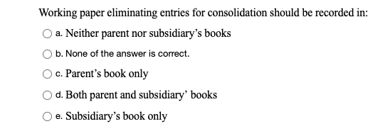 Solved Working paper eliminating entries for consolidation | Chegg.com