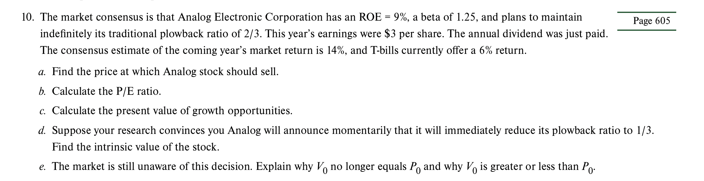 Solved 10. The market consensus is that Analog Electronic | Chegg.com