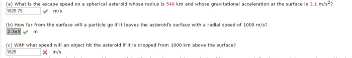 Solved What is the escape speed on a spherical asteroid | Chegg.com