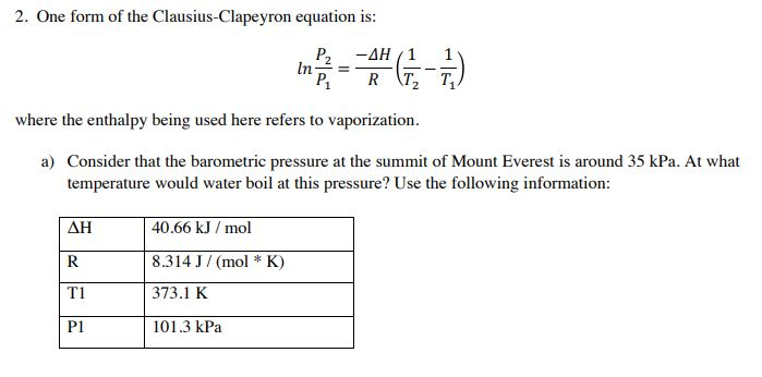 Solved 2. One form of the Clausius-Clapeyron equation is P2 | Chegg.com