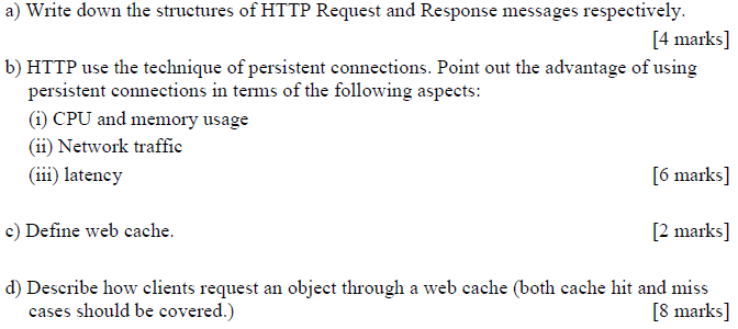 Solved [4 marks b) HTTP use the technique of persistent | Chegg.com