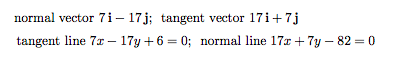 Solved Find a normal vector and a tangent vector at the | Chegg.com