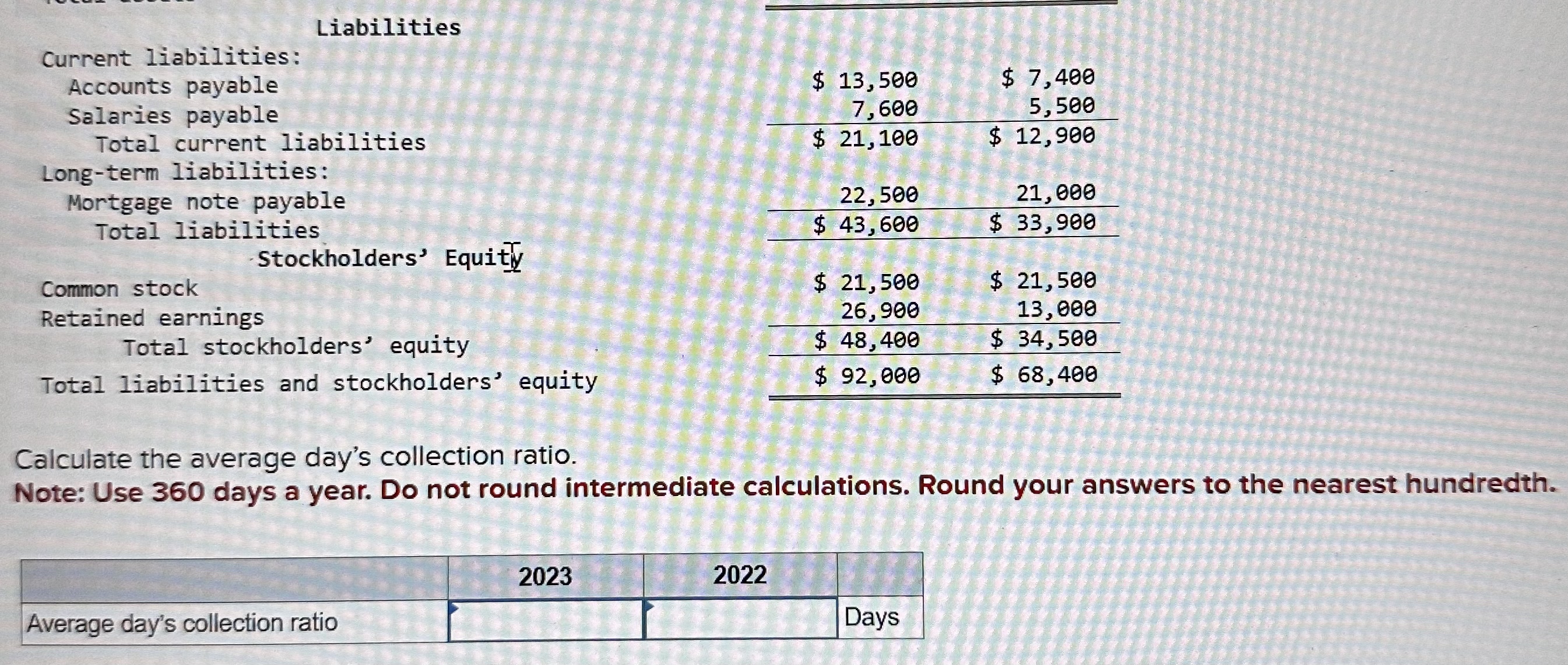 Solved Calculate the average day's collection ratio. | Chegg.com