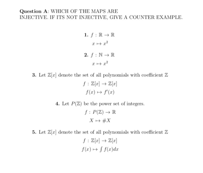 Solved WHICH OF THE MAPS ARE INJECTIVE. IF ITS NOT | Chegg.com
