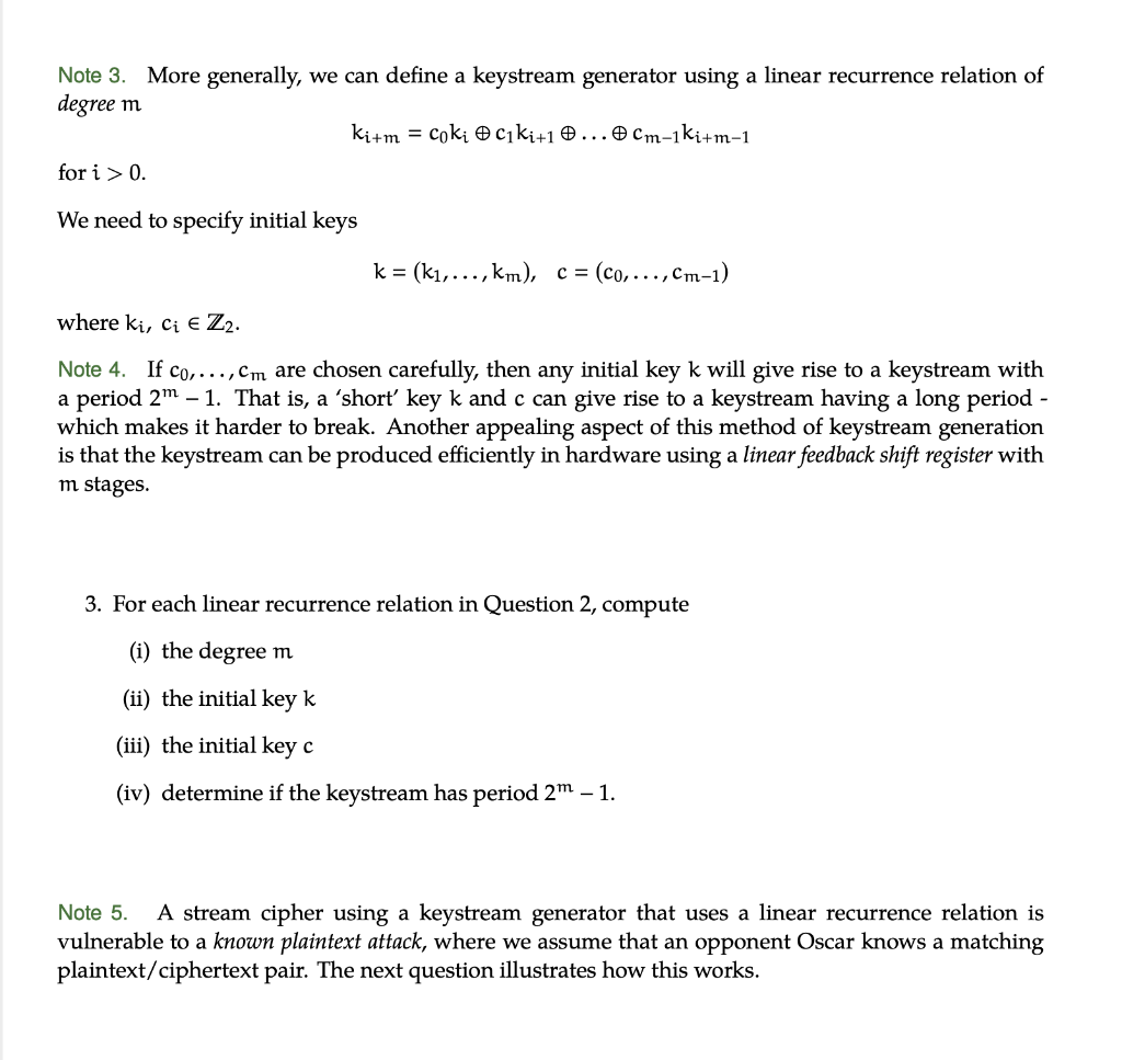 Solved Note 2. A keystream is called periodic with period i | Chegg.com