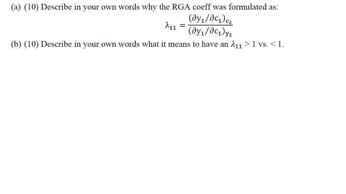 Solved (a) (10) Describe in your own words why the RGA coeff | Chegg.com