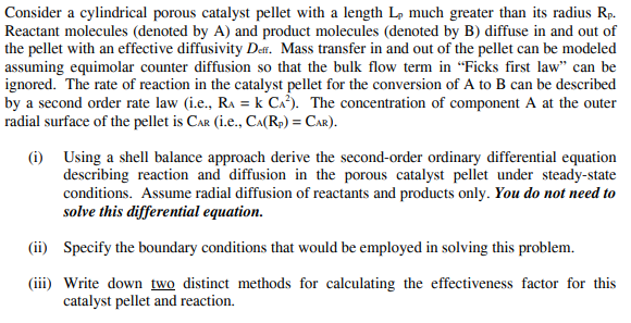 Consider a cylindrical porous catalyst pellet with a | Chegg.com