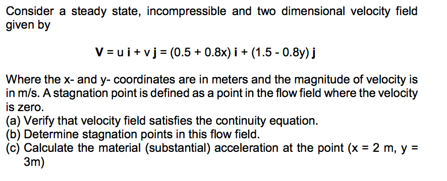 Solved Consider a steady state, incompressible and two | Chegg.com