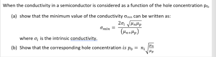 Solved When the conductivity in a semiconductor is | Chegg.com