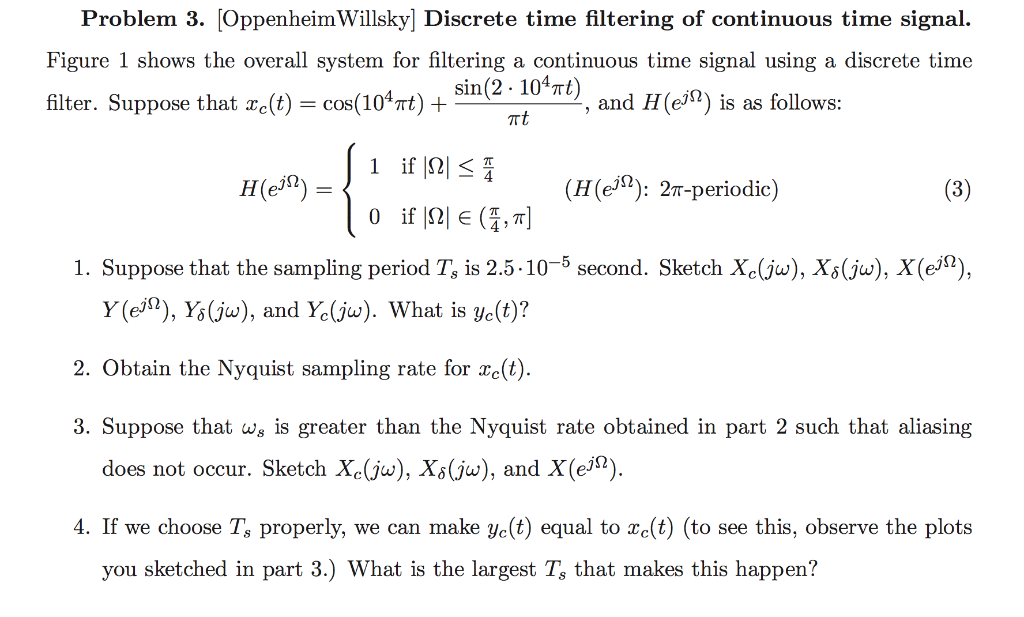 Solved Problem 3. Oppenheim Willsky) Discrete time filtering | Chegg.com