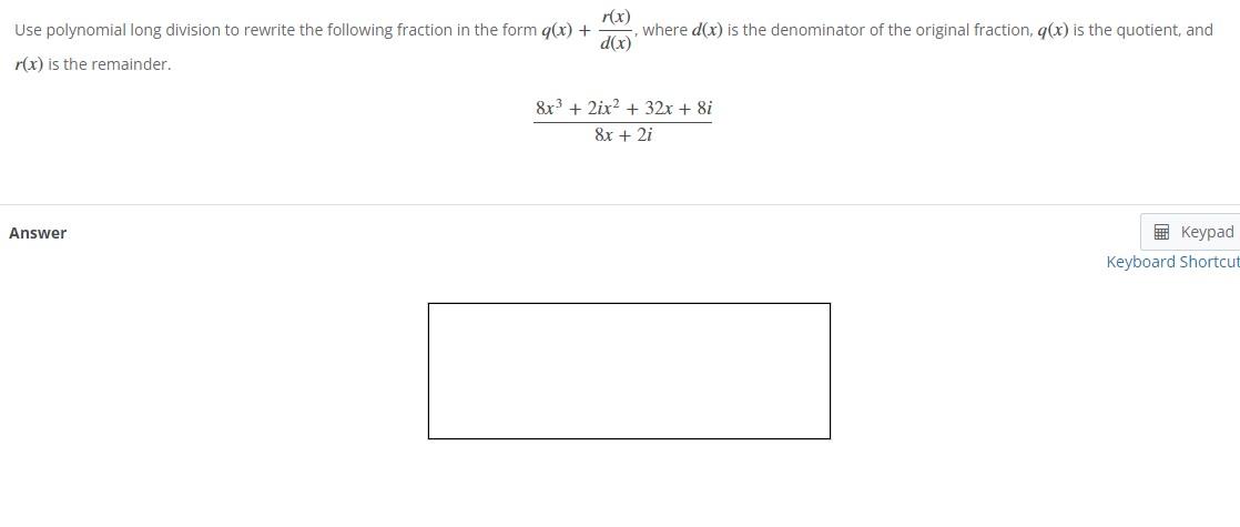 Solved Use polynomial long division to rewrite the following | Chegg.com