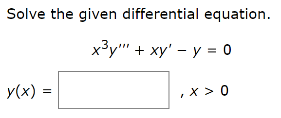 Solved Solve the given differential equation. xy" + xy' - y | Chegg.com