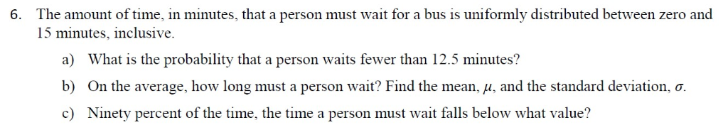 Solved The amount of time, in minutes, that a person must | Chegg.com