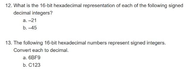 Solved 12. What is the 16 -bit hexadecimal representation of | Chegg.com