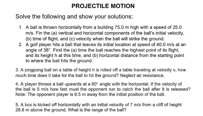Solved PROJECTILE MOTION Solve the following and show your | Chegg.com