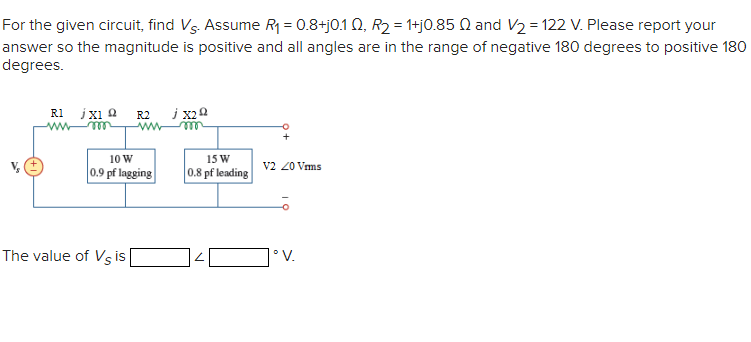 Solved For the given circuit, find Vs. Assume | Chegg.com