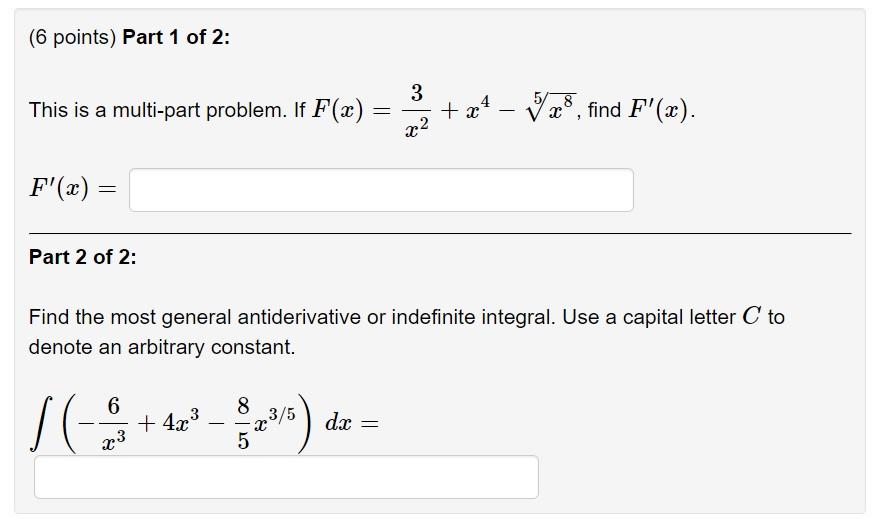 Solved This is a multi-part problem. If F(x)=x23+x4−5x8, | Chegg.com