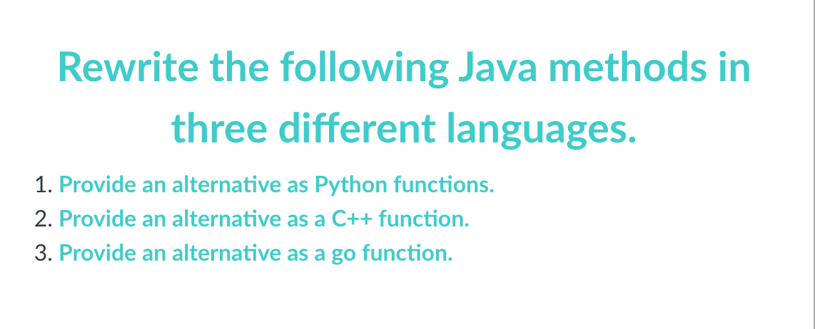 Solved Rewrite the following Java methods in three different | Chegg.com