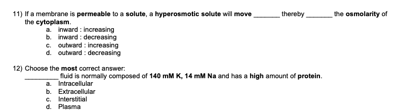 Solved 11) If a membrane is permeable to a solute, a | Chegg.com