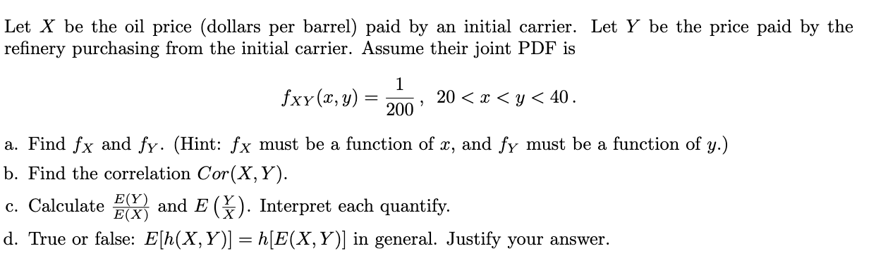 Solved Let X be the oil price (dollars per barrel) paid by | Chegg.com