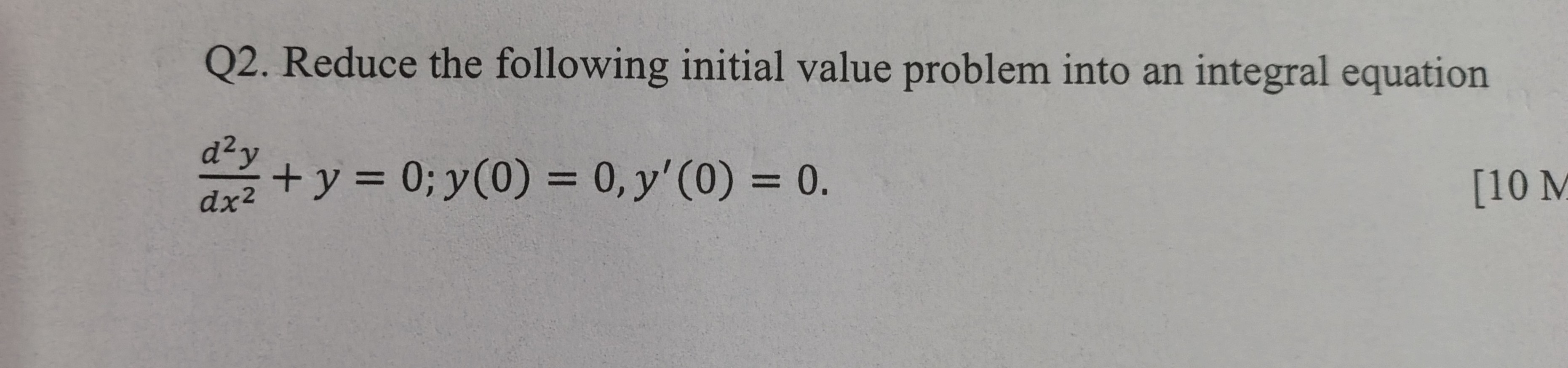 Solved Q2. ﻿Reduce the following initial value problem into | Chegg.com
