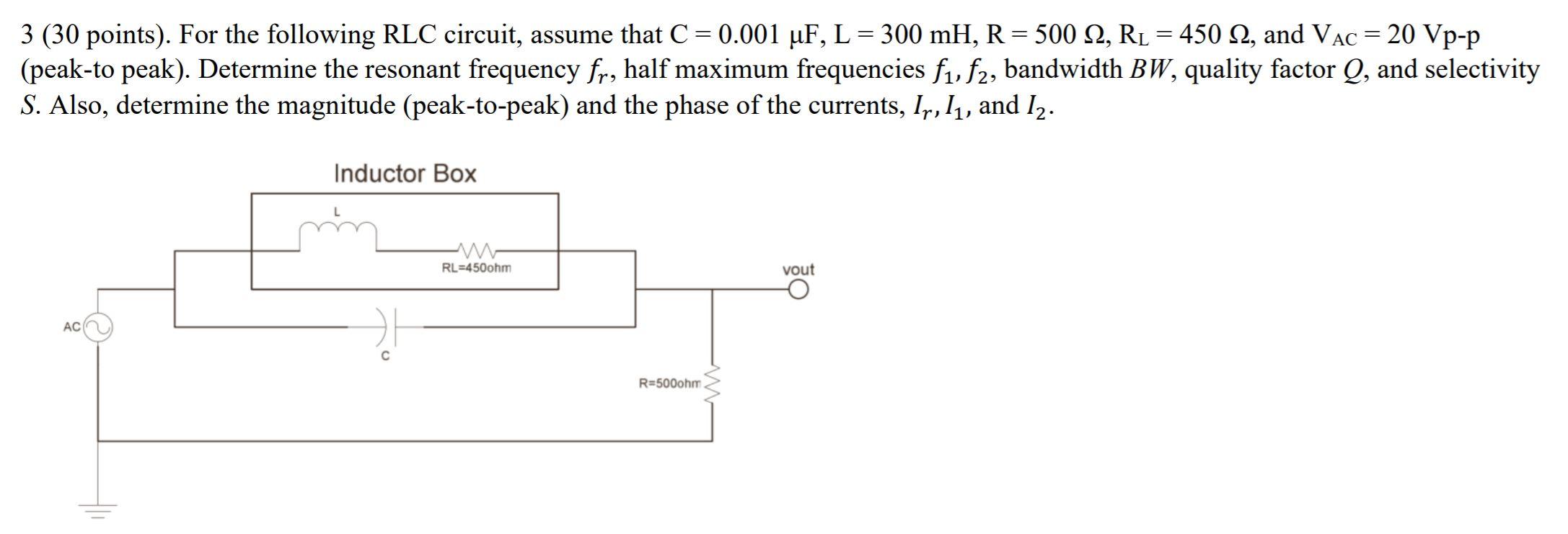Solved 3 (30 points). For the following RLC circuit, assume | Chegg.com