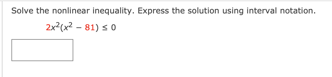 Solved Solve The Nonlinear Inequality Express The Solution