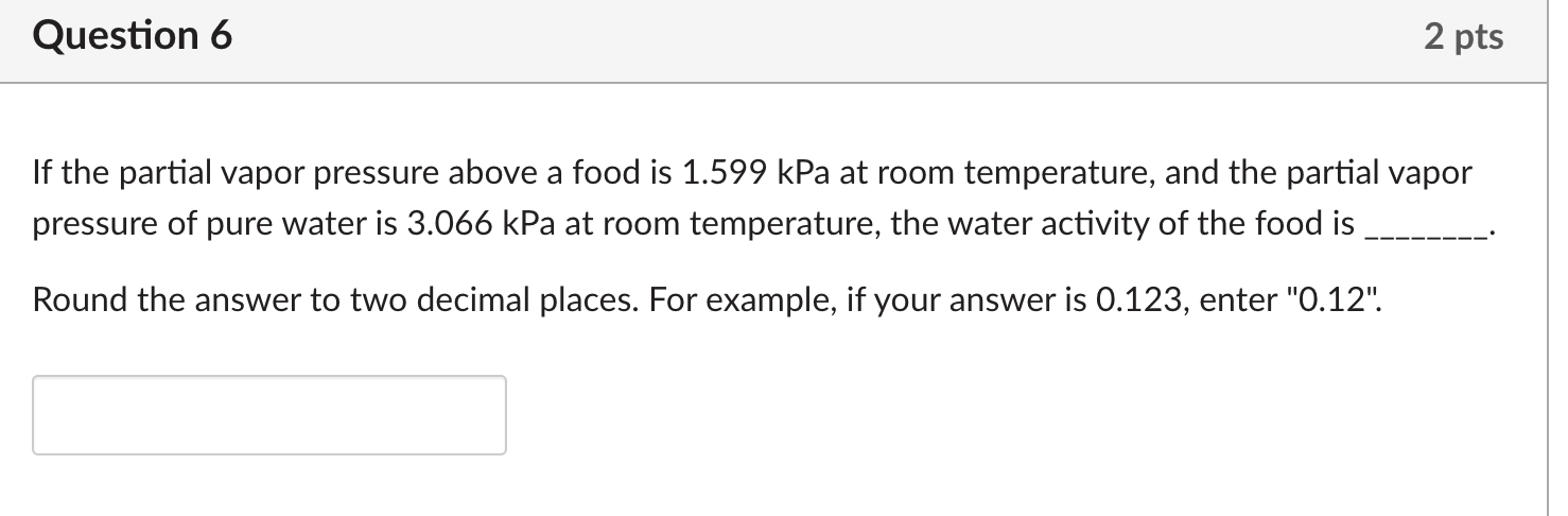 Solved If the partial vapor pressure above a food is | Chegg.com