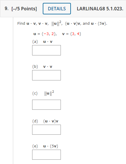 Solved Find u*v,v*v,||u||2,(u*v)v, and | Chegg.com Solved Find u*v,v*v,||u||2,(u*v)v, and | Chegg.com