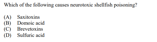 Solved Which of the following causes neurotoxic shellfish | Chegg.com