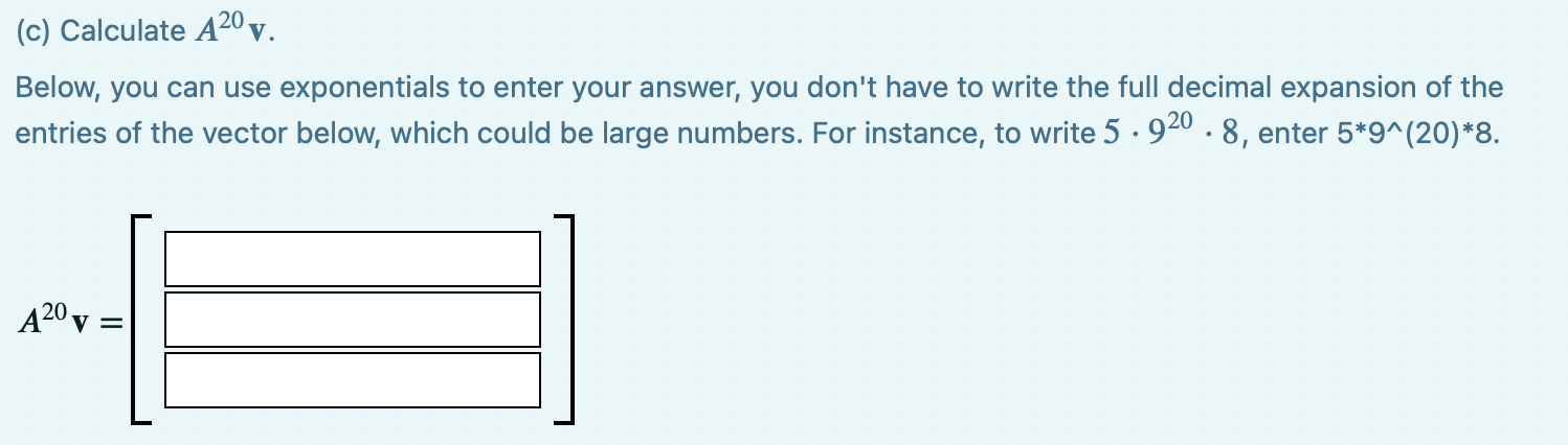 Solved You are given the eigenvectors | Chegg.com