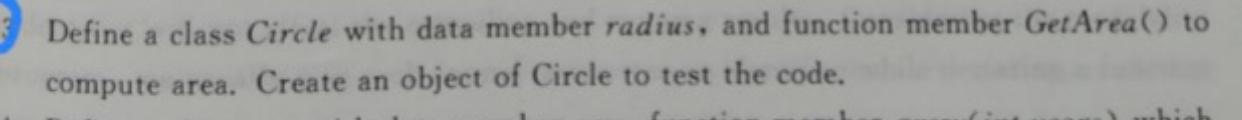 Solved Define a class Circle with data member radius, and | Chegg.com