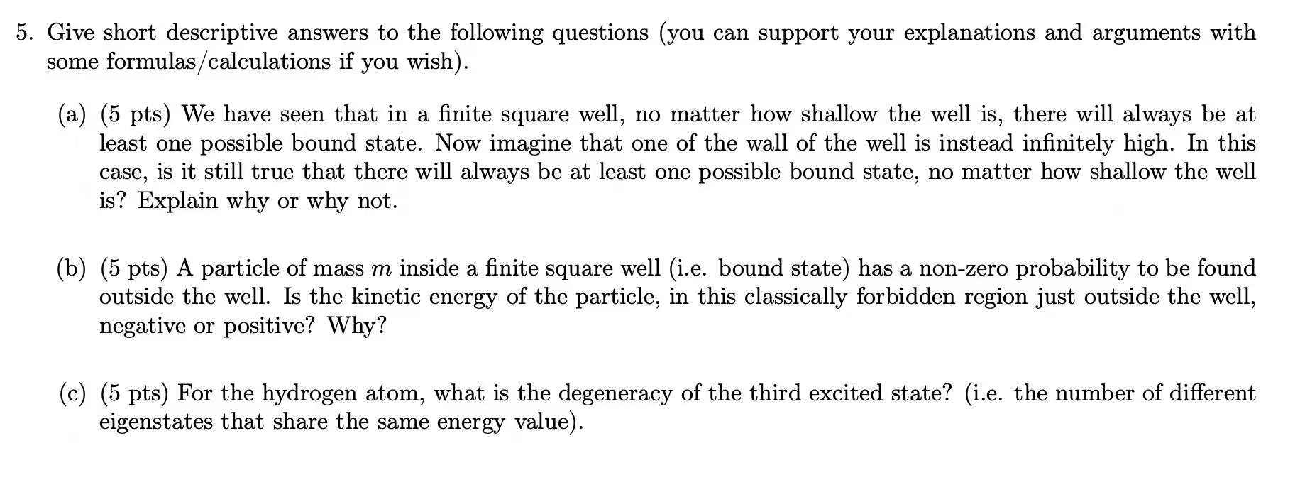 Solved 5. Give short descriptive answers to the following | Chegg.com