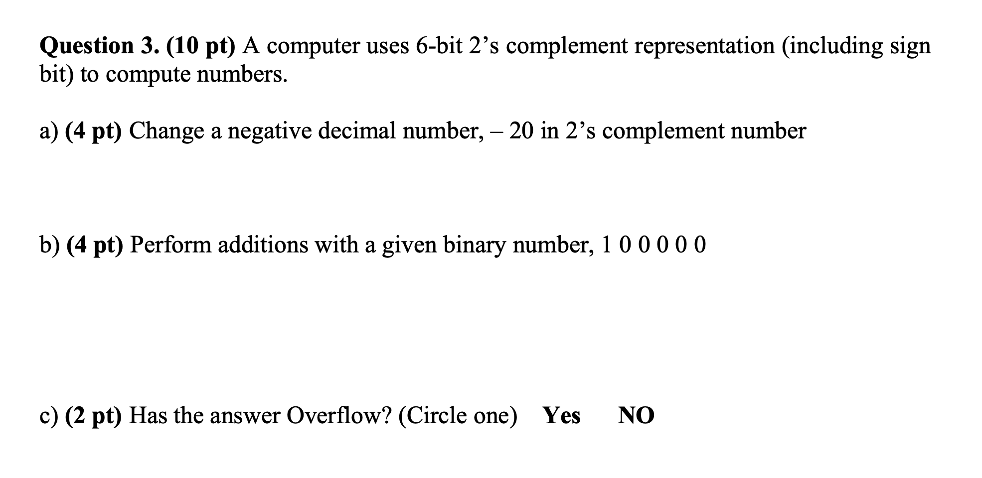Solved Question 3. (10 pt) A computer uses 6-bit 2's | Chegg.com