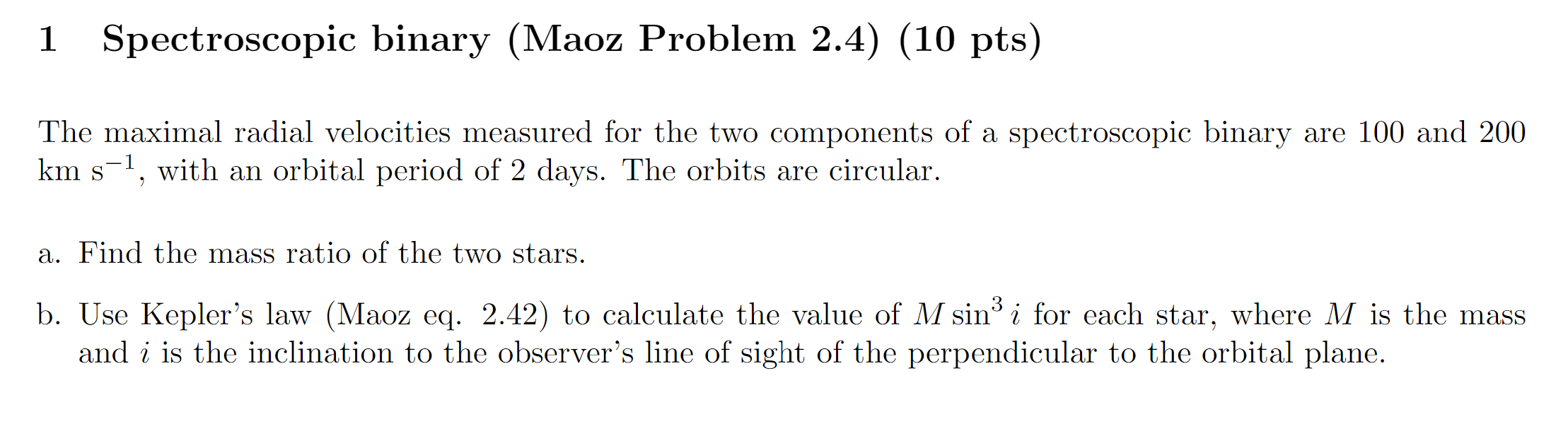 Solved 1 Spectroscopic binary (Maoz Problem 2.4) (10 pts) | Chegg.com
