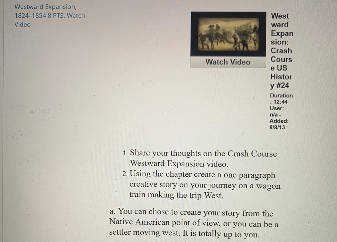 Solved Westward Expansion, 1824–1854 8 PTS. Watch | Chegg.com
