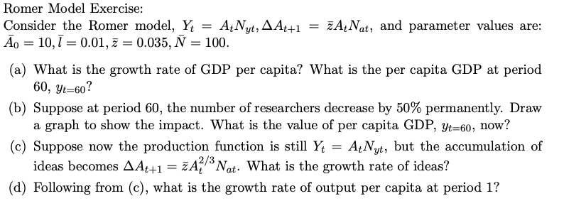 Solved Romer Model Exercise: Consider the Romer model, Yt A | Chegg.com