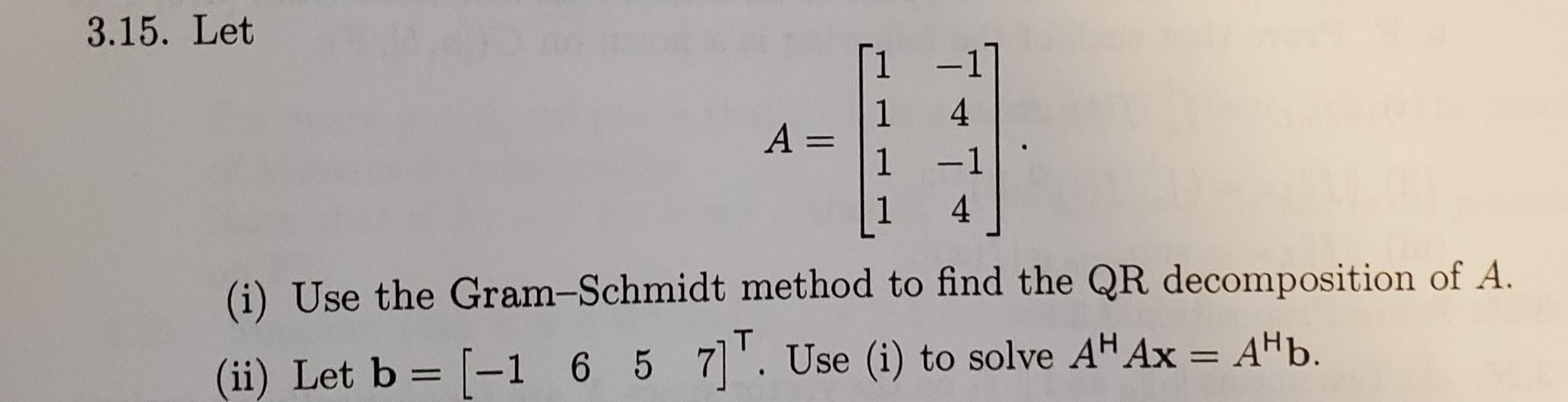 Solved Let A = [1 -1, 1 4, 1 -1, 1 4]. (See picture) (i) | Chegg.com