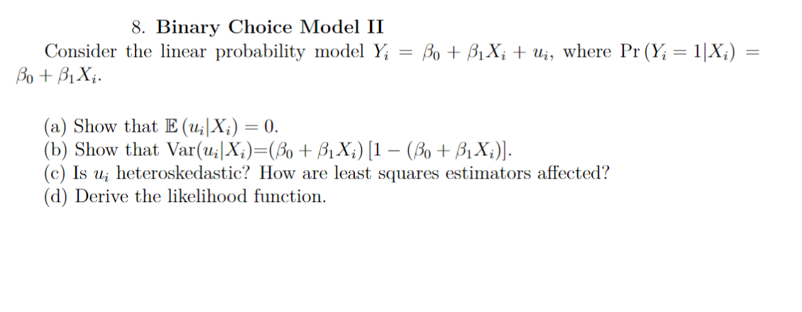 Solved 8. Binary Choice Model II = Consider the linear | Chegg.com
