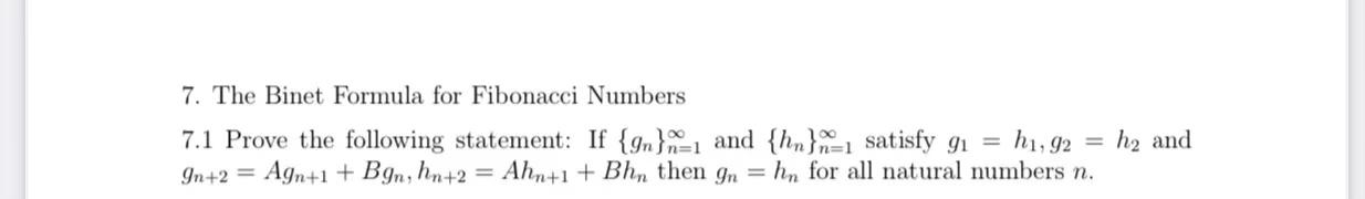 Solved 7. The Binet Formula for Fibonacci Numbers 7.1 Prove | Chegg.com