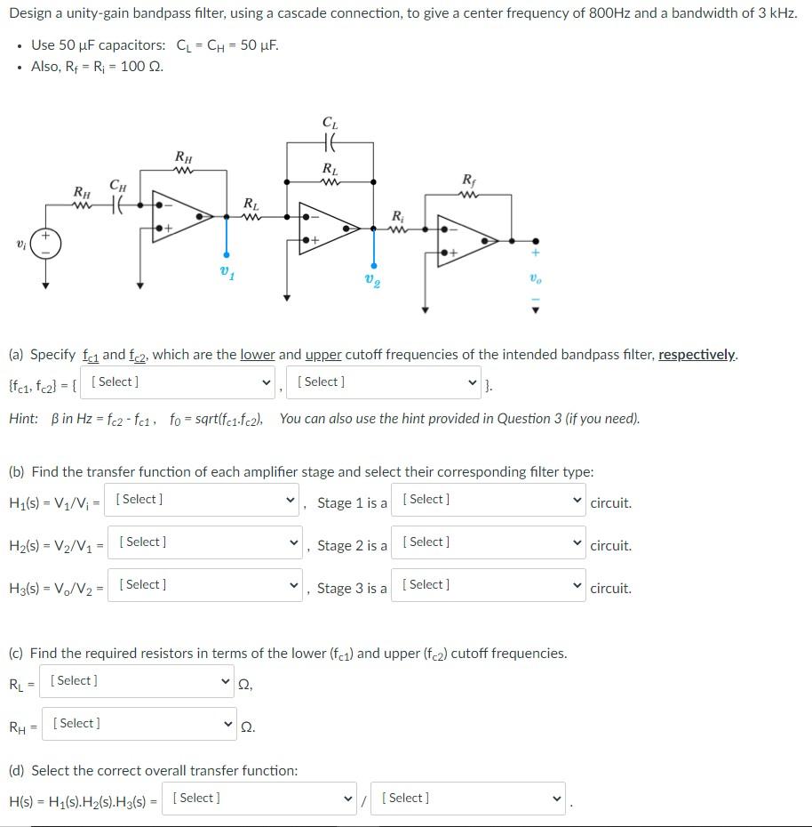 Solved Design a unity-gain bandpass filter, using a cascade | Chegg.com