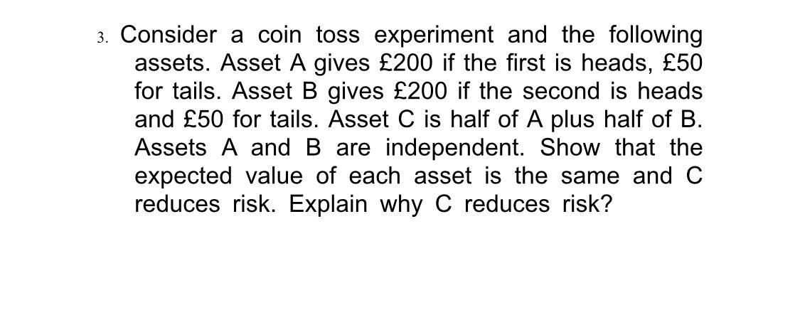 Solved 3. Consider a coin toss experiment and the following | Chegg.com
