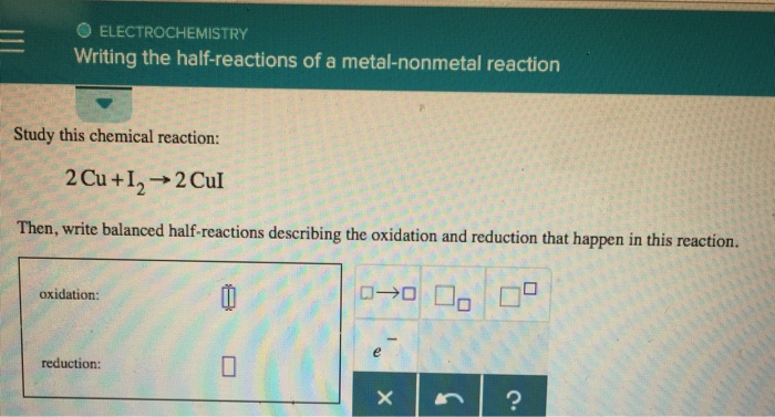 Solved O ELECTROCHEMISTRY Writing the half-reactions of a | Chegg.com