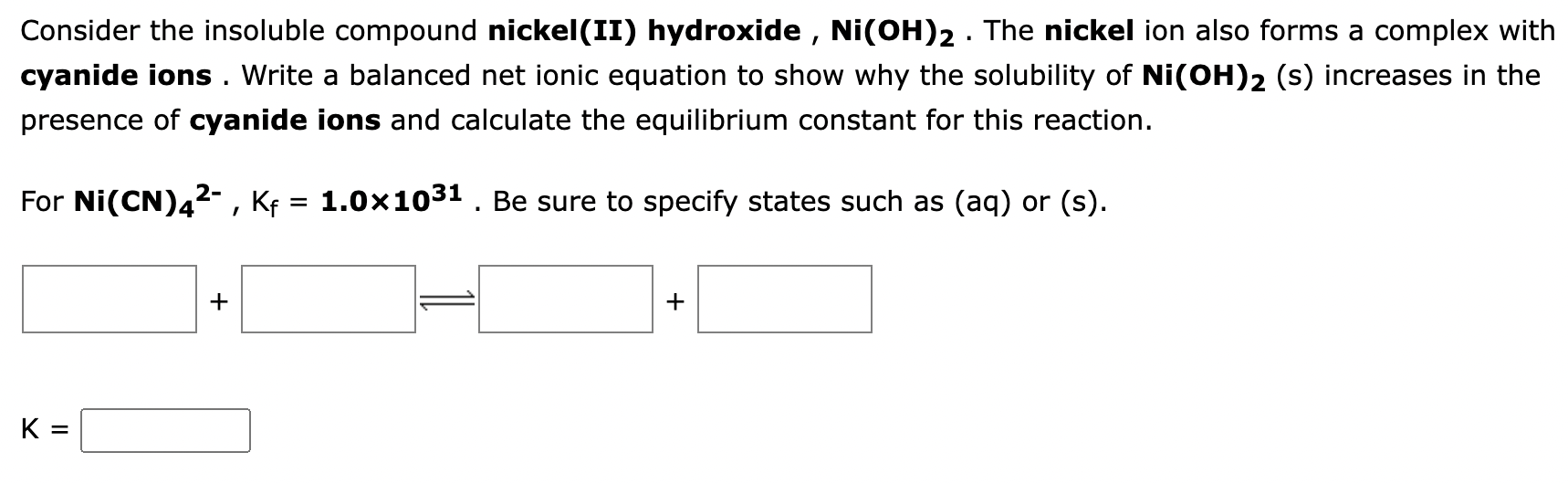 Solved Consider the insoluble compound nickel(II) hydroxide, | Chegg.com