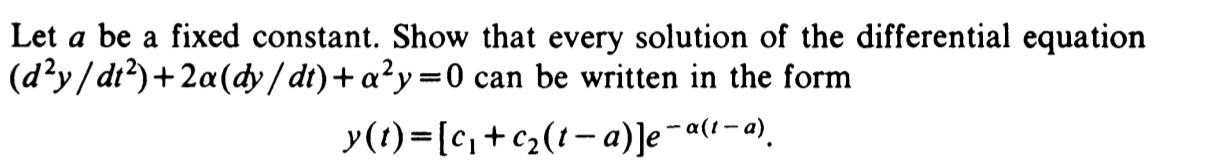 Solved Let a be a fixed constant. Show that every solution | Chegg.com